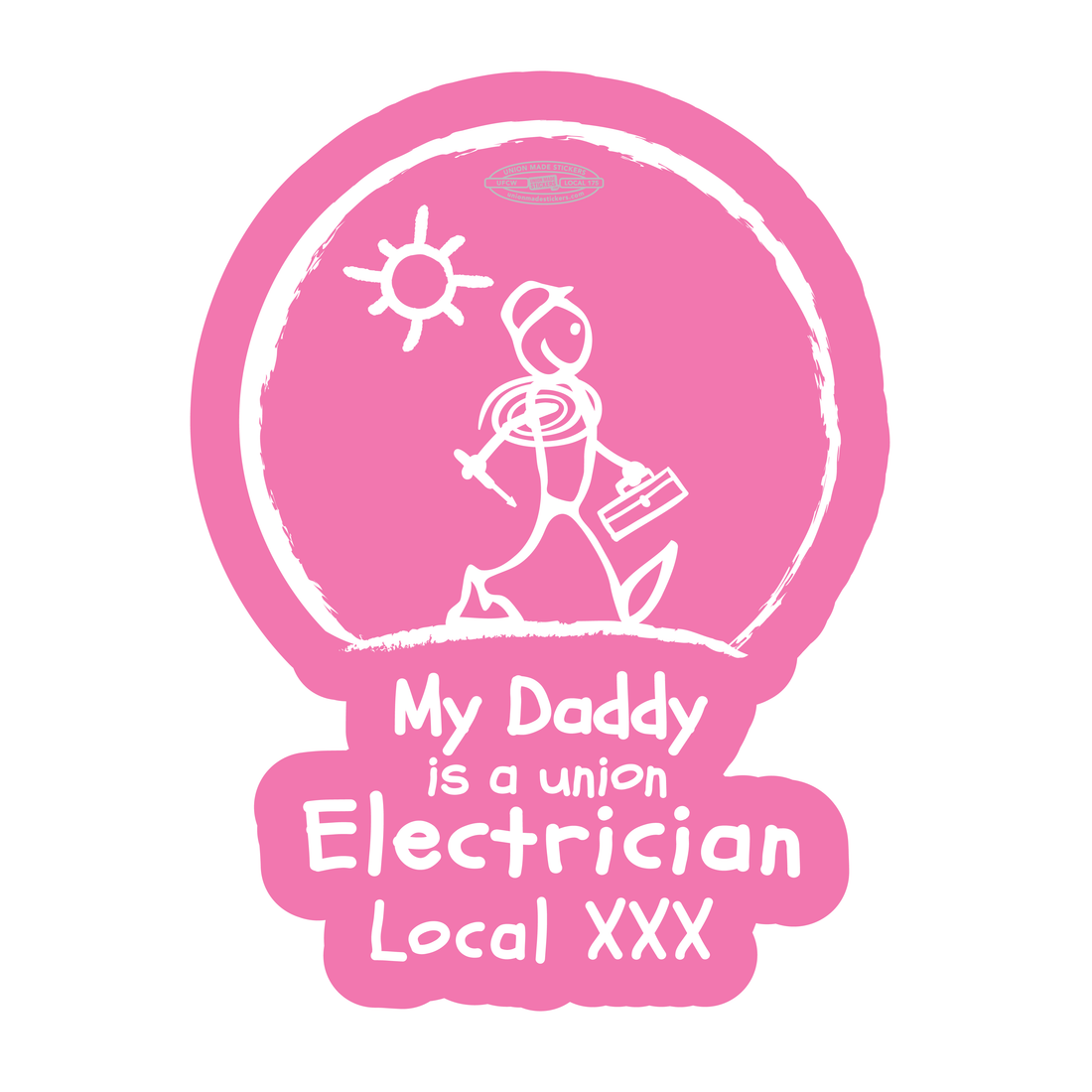 My Daddy – Union Made Stickers