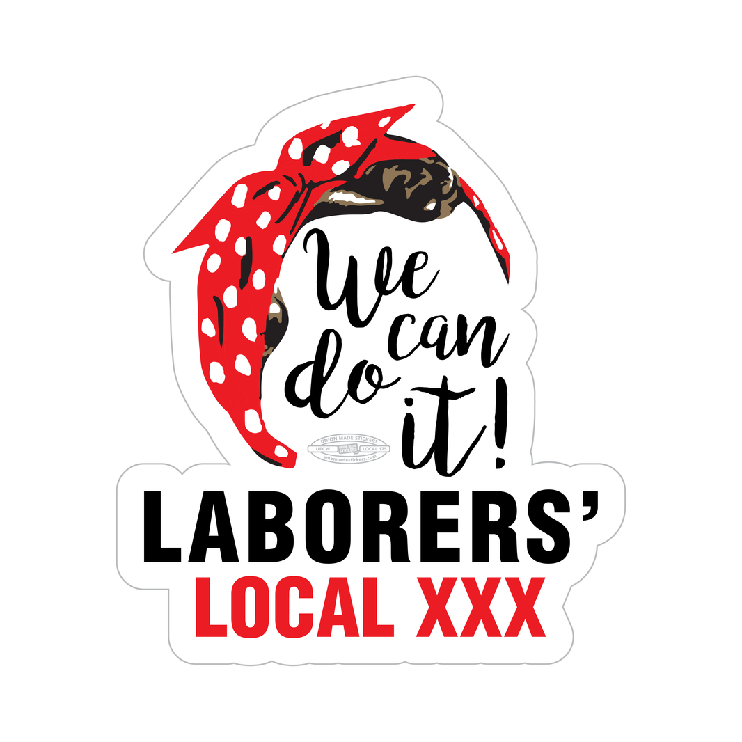 Custom Laborer Stickers – Union Made Stickers