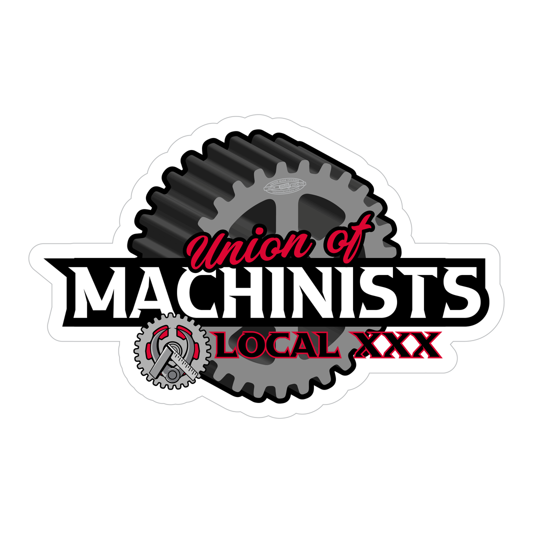 Custom Machinist Stickers – Union Made Stickers