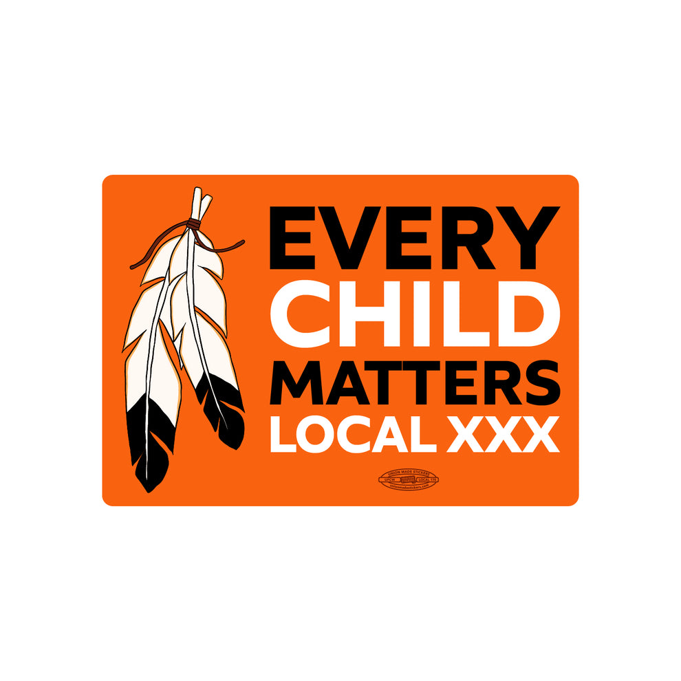Every Child Matters – Union Made Stickers