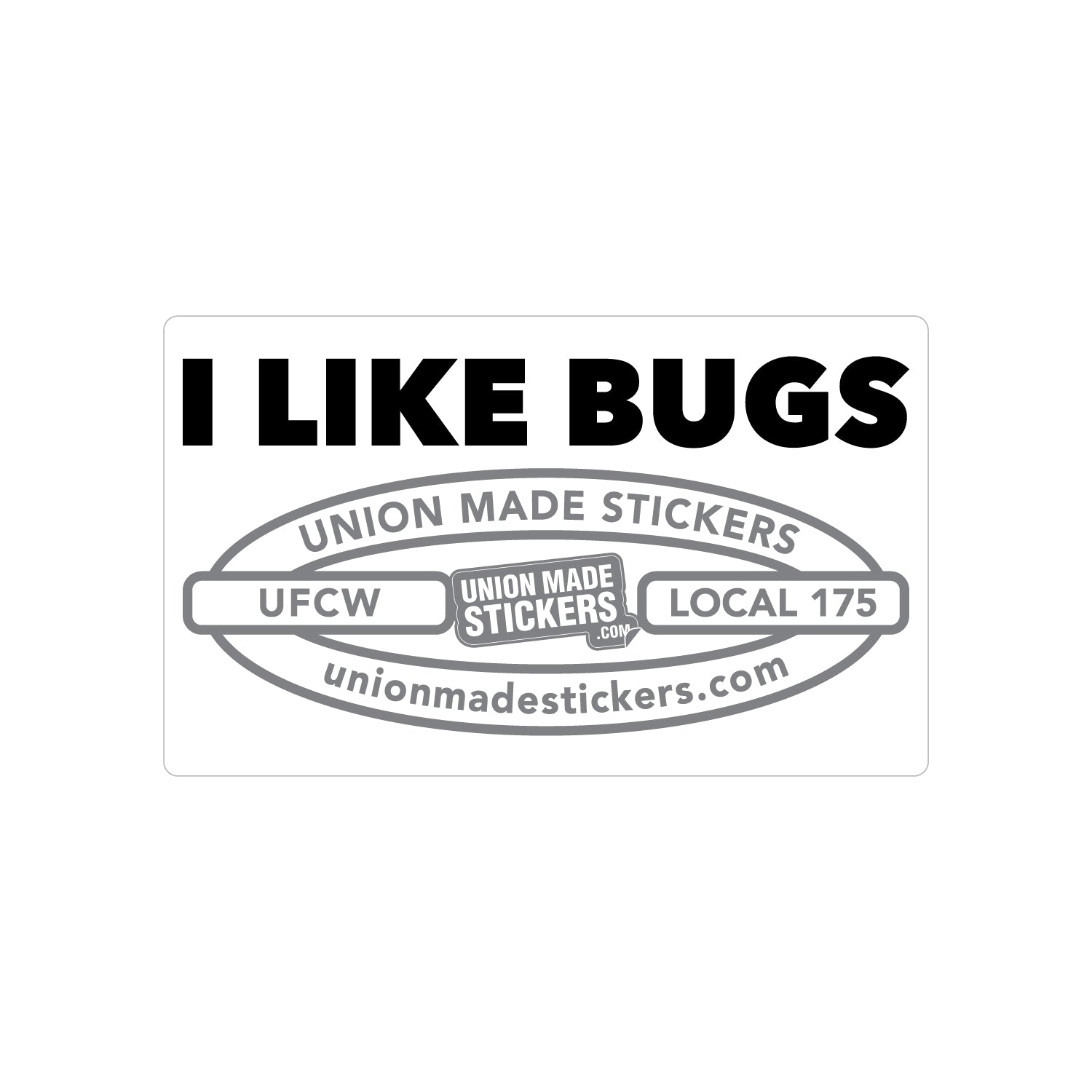 I Like Bugs – Union Made Stickers